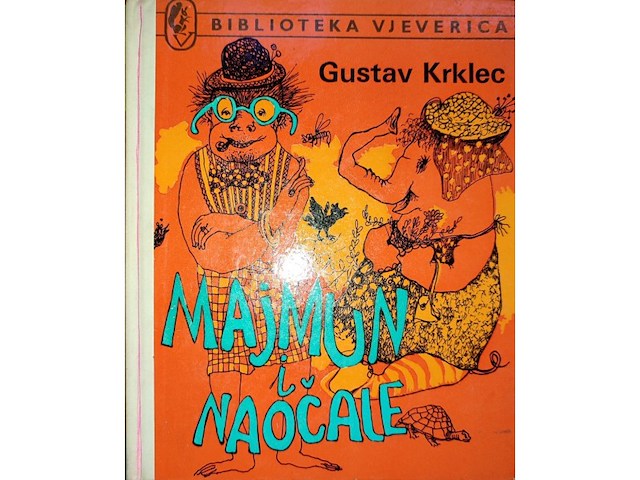 Majmun i naočale - Gustav Krklec