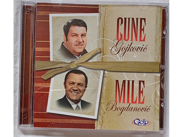 CUNE GOJKOVIC / MILE BOGDANOVIC - Cune i Mile