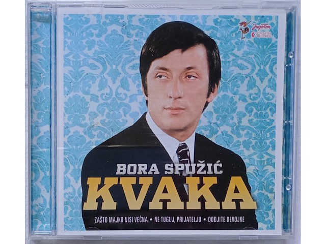 BORA  SPUZIC  KVAKA  -  KVAKA