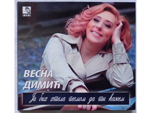 VESNA  DIMIC  -  Ja bih htela pesmom da ti kazem