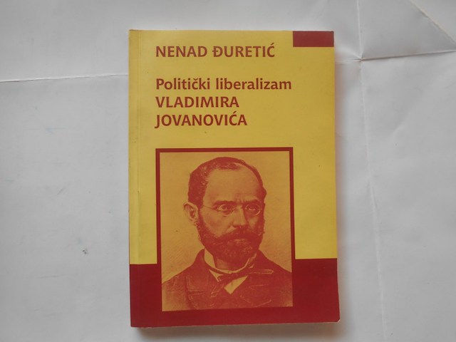 Politički liberalizam Vladimira Jovanovića, N.Đuretić