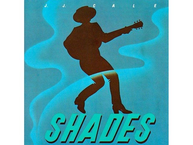 J. J. Cale – Shades CD