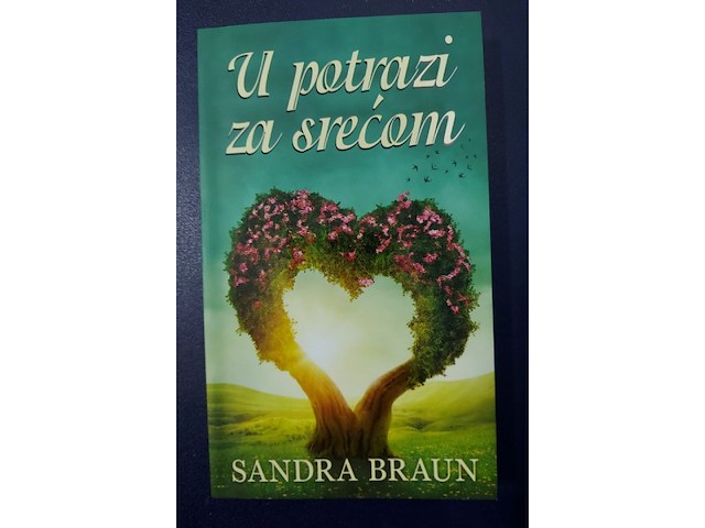 Sandra Braun - U potrazi za srećom