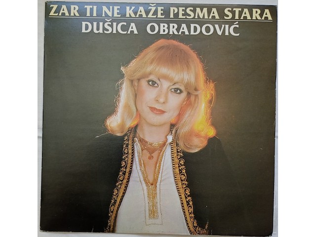 Dusica Obradovic - Zar ti ne kaze pesma stara (Neslusan