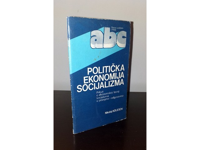 Politička ekonomija socijalizma, Nikolaj Kolesov