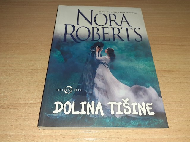 NORA ROBERTS - DOLINA TIŠINE