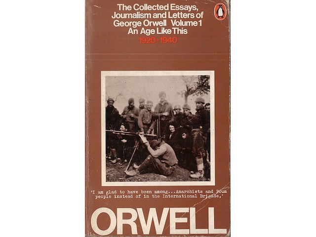 George Orwell  THE COLLECTED ESSAYS (vol. 1, 1920-1940)