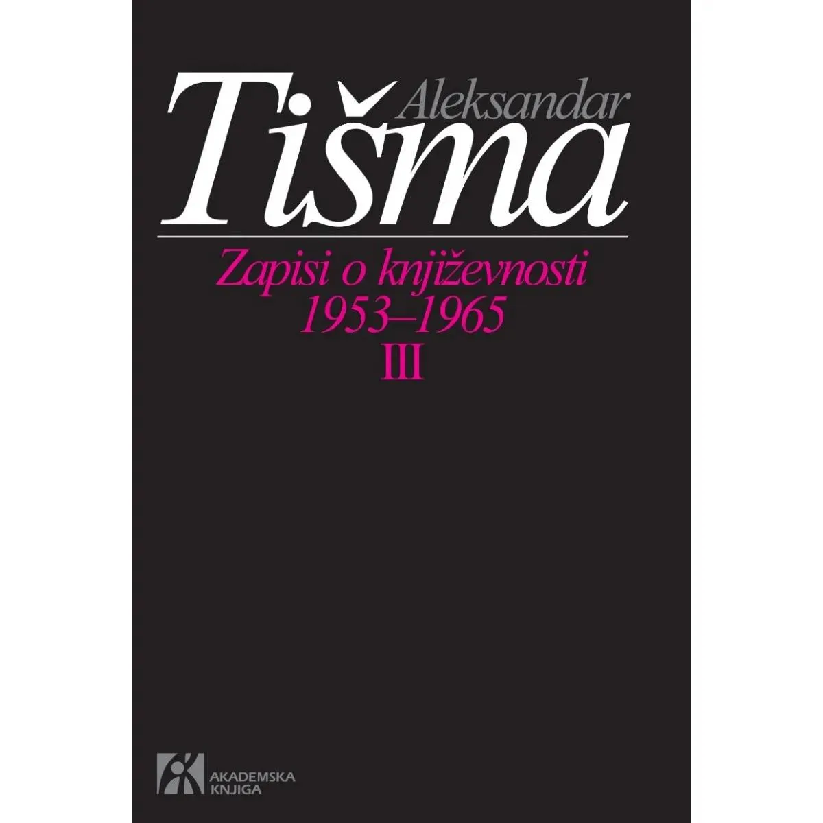 ZAPISI O KNJIŽEVNOSTI 1953-1965 III tom