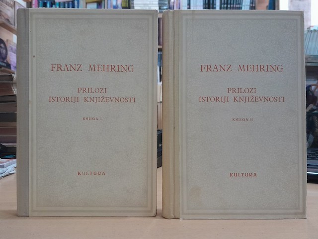 Prilozi istoriji književnosti I-II - Franz Mehring