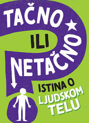 Tačno ili netačno: Istina o ljudskom telu - Izi Hauel