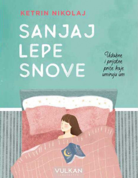 Sanjaj lepe snove - Ketrin Nikolaj