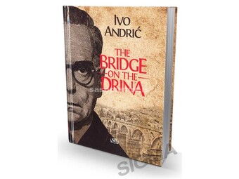 The Bridge on the Drina - Ivo Andrić