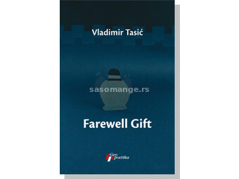 Farewell Gift - Vladimir Tasić