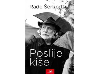 Poslije kiše - Rade Šerbedžija