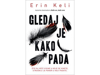 Gledaj je kako pada - Erin Keli