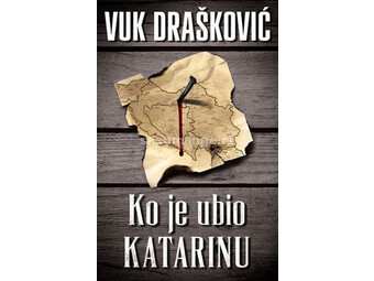 KO JE UBIO KATARINU - Vuk Drašković ( 8811 )