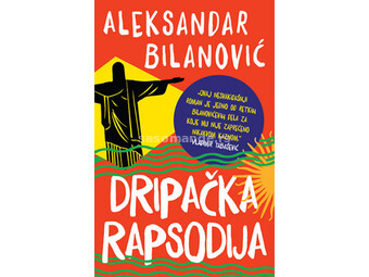 Dripačka rapsodija - Aleksandar Bilanović