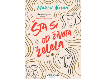 Šta si od života želela - Megan Nolan