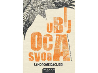 Ubij oca svoga - Sandrone Dacijeri