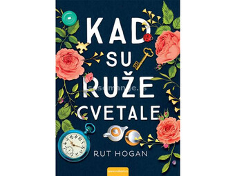 Kad su ruže cvetale - Rut Hogan