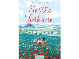 Sestre Toskane - Lori Nelson Spilman