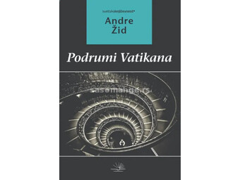 Podrumi Vatikana - Andre Žid