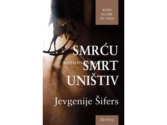 Smrću smrt uništiv - Jevgenije Šifers