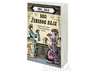 Kod „Ženskog raja“ - Emil Zola