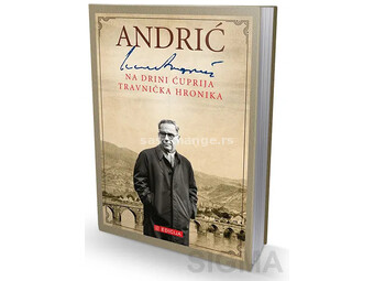 Na Drini ćuprija / Travnička hronika Ivo Andrić