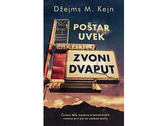 Poštar uvek zvoni dvaput - Džejms M. Kejn