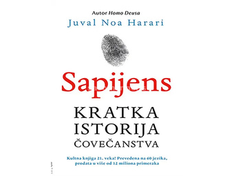 Sapijens: Kratka istorija čovečanstva - Juval Noa Harari