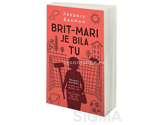 Brit-Mari je bila tu - Fredrik Bakman