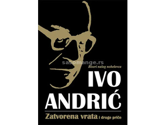 Zatvorena vrata i druge priče - Ivo Andrić