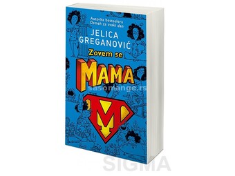 Zovem se Mama - Jelica Greganović