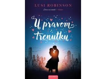 U pravom trenutku - Lusi Robinson