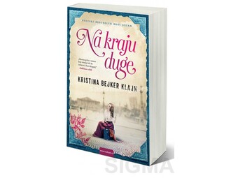 Na kraju duge - Kristina Bejker Klajn