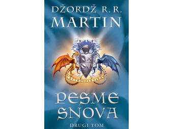 Pesme snova - drugi tom - Džordž R. R. Martin