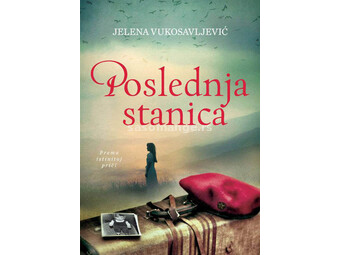 Poslednja stanica - Jelena Vukosavljević