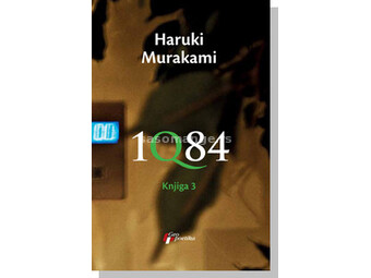 1Q84 - Knjiga 3 - Haruki Murakami