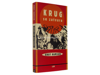 Krug se zatvara - Knut Hamsun