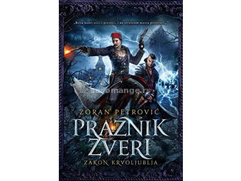 Praznik zveri 4: Zakon krvoljublja - Zoran Petrović