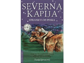 Severna kapija 3: Stranice od peska - Danijel Jovanović