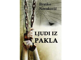 Ljudi iz pakla - Branko Novaković