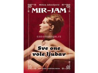 Sve one vole ljubav - Milica Jakovljević Mir-Jam