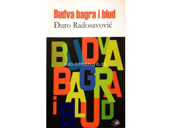 Budva, bagra i blud - Đuro Radosavović
