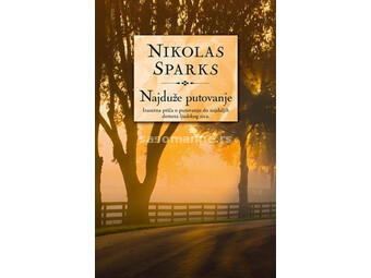 NAJDUŽE PUTOVANJE - Nikolas Sparks ( 7920 )