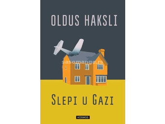 Slepi u Gazi - Oldos Haksli