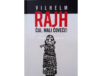 Čuj mali čoveče - Vilhelm Rajh