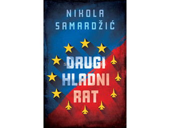 Drugi hladni rat - Nikola Samardžić