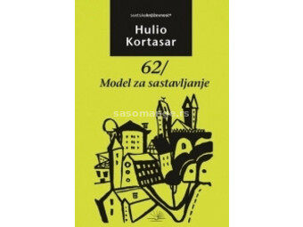 62 model za sastavljanje - Hulio Kortasar
